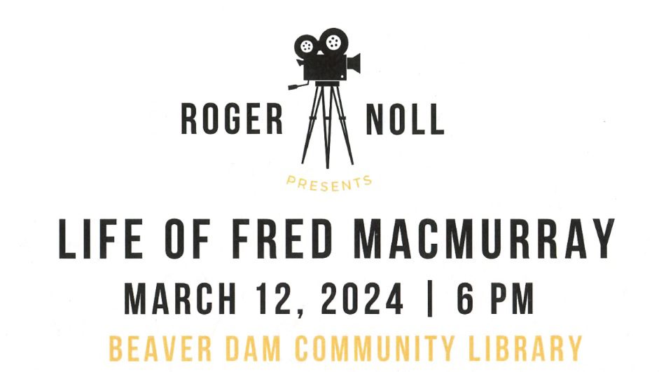 Local Historian Hosting Fred MacMurray Program At Beaver Dam Library ...